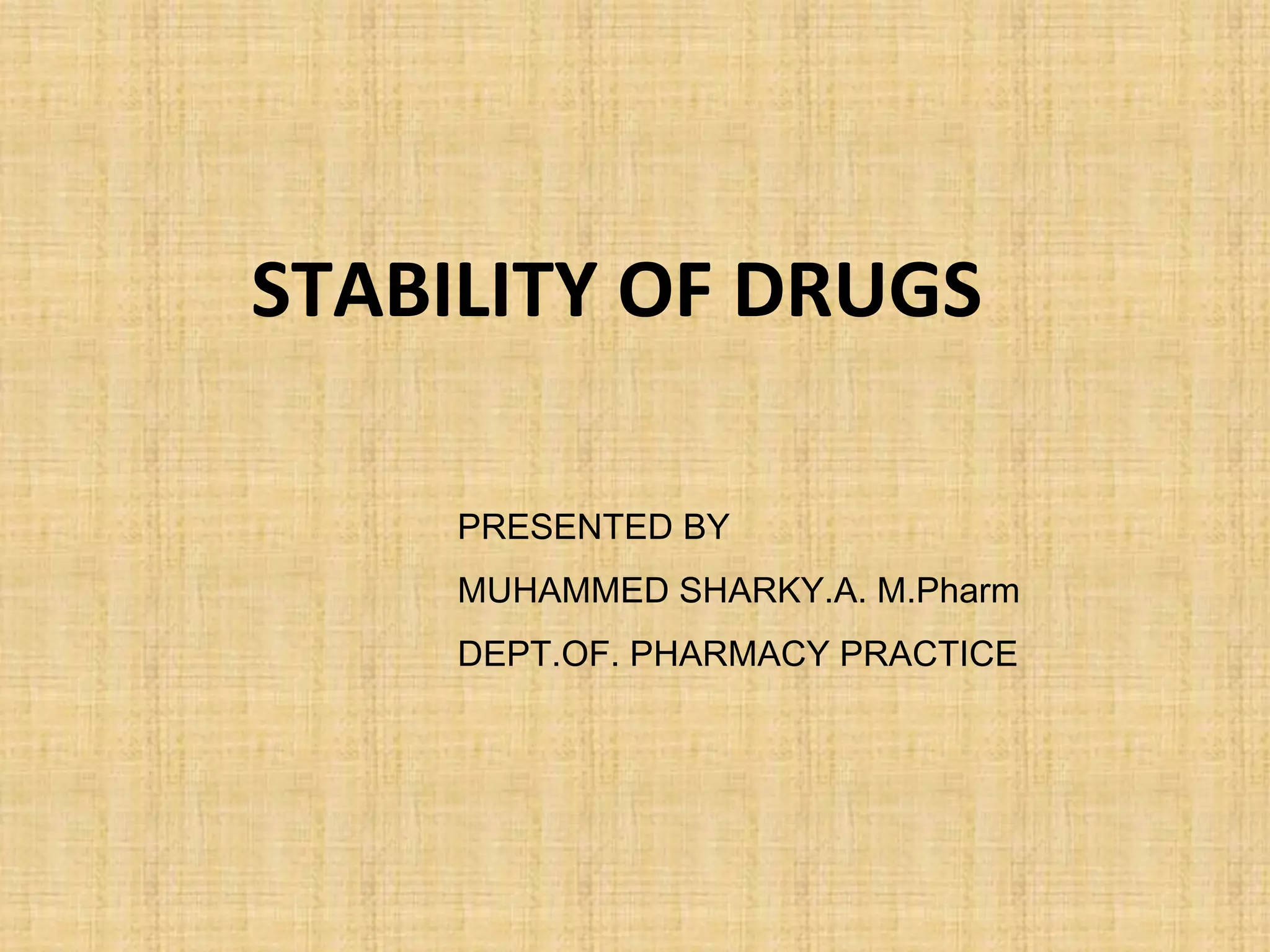 Stability of drugs | PPT