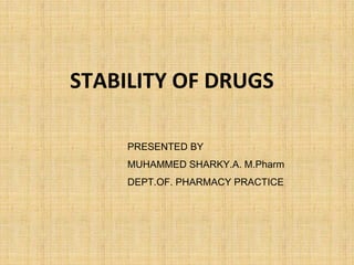 Stability of drugs | PPT | Chemistry | Science