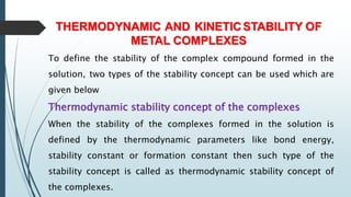 Stability of metal complexes.pptx notes for chemistry | PPTX