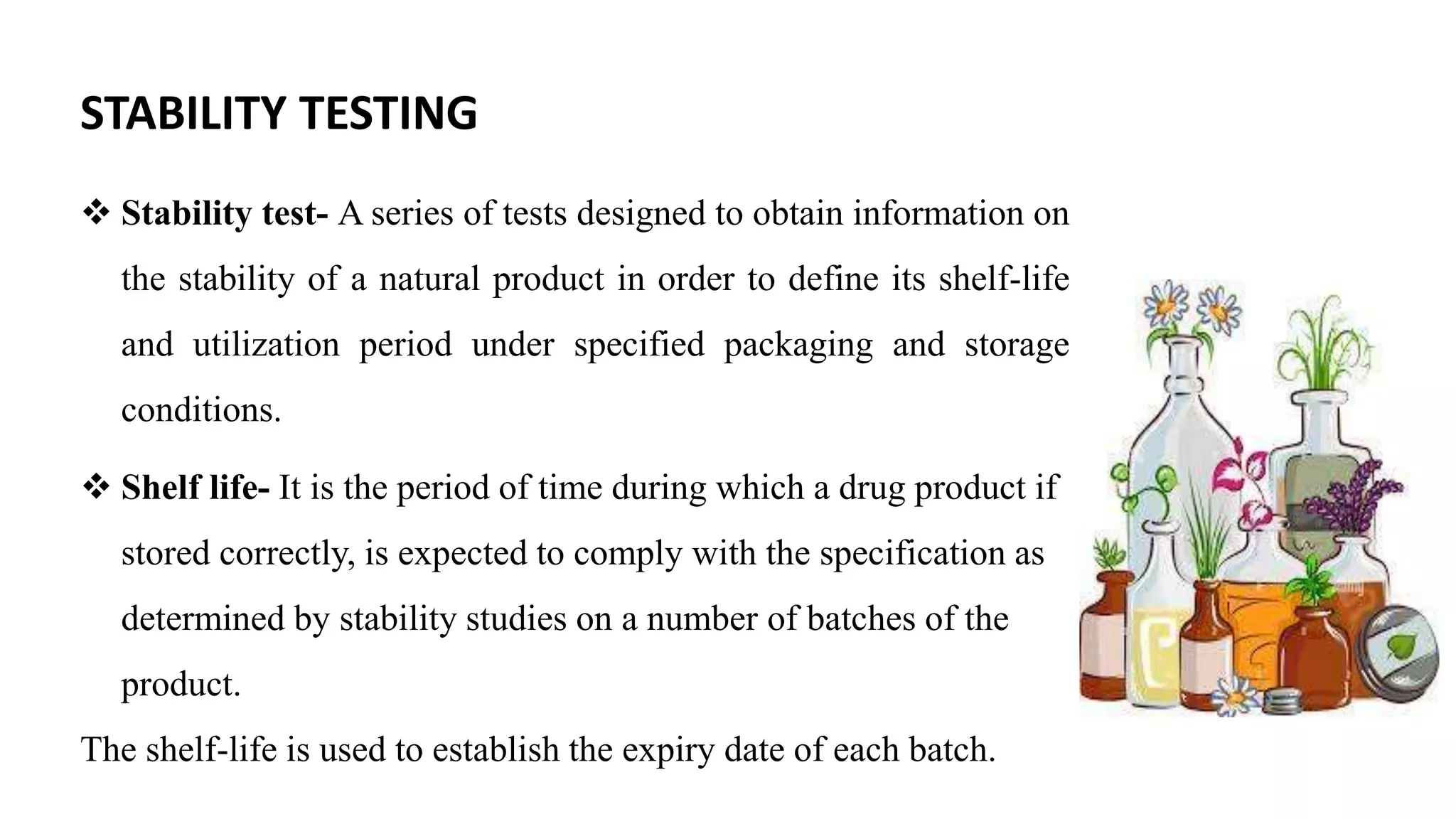 STABILITY TESTING OF HERBAL NATURAL PRODUCTS | PPTX | Herbs and ...