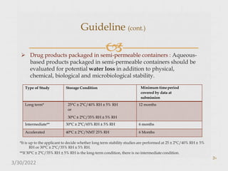 Stability studies during different stages of drug and product ...