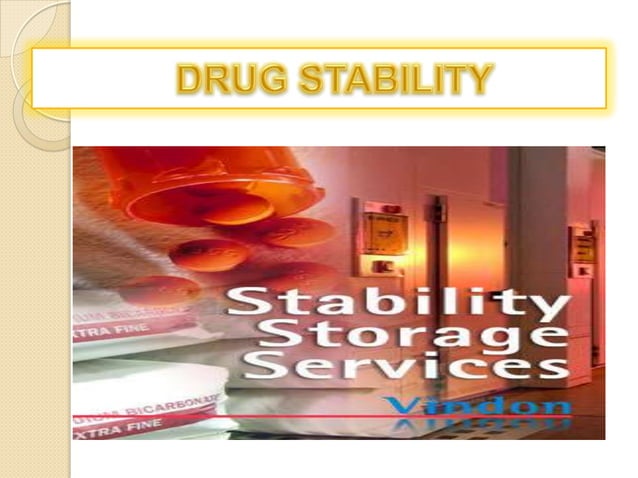 Stability studies of drugs | PPTX | Pharmaceutical Drugs | Medical Health