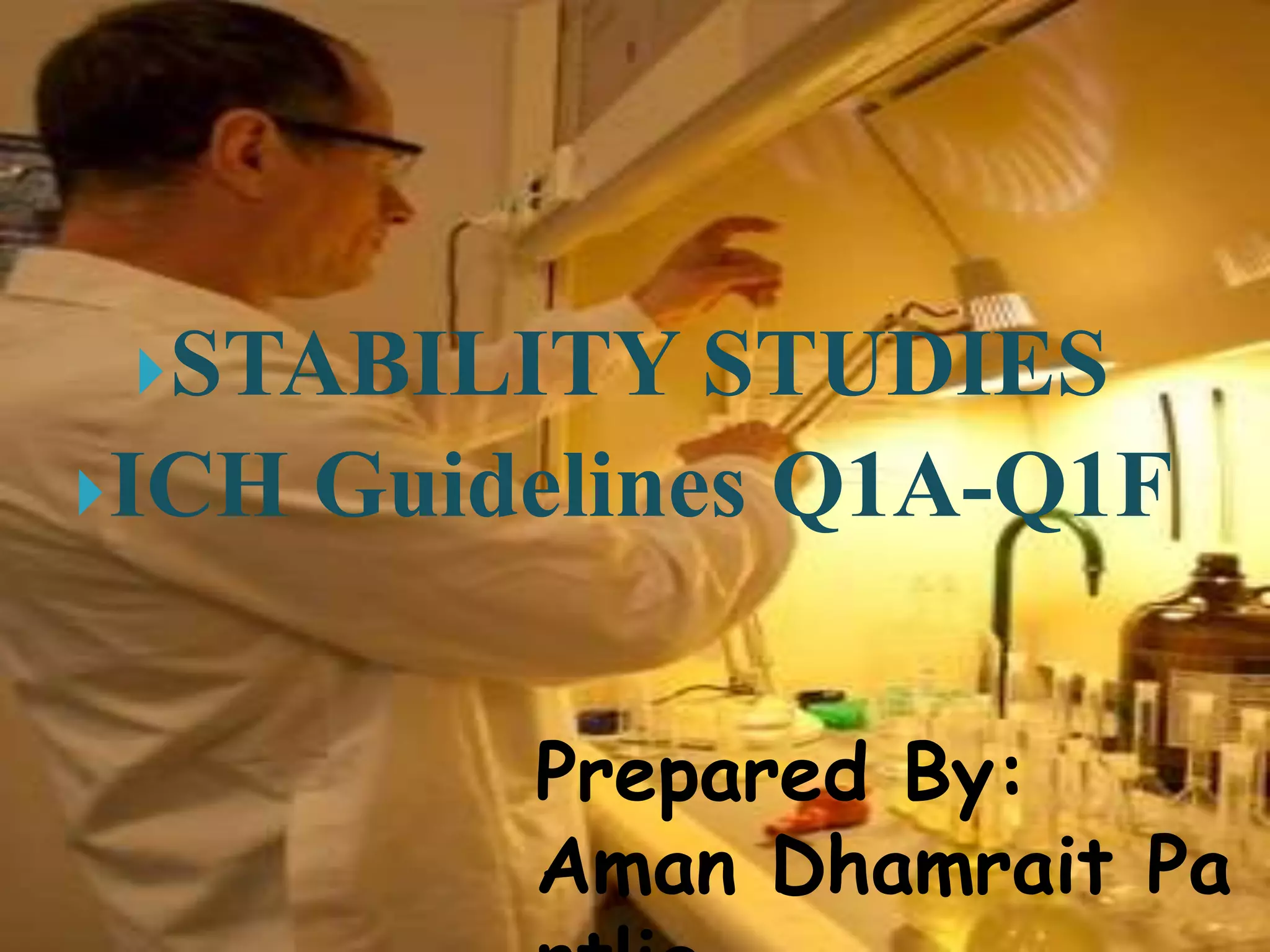 Stability studies ICH Q1A-Q1E Guidelines ppt | PPTX