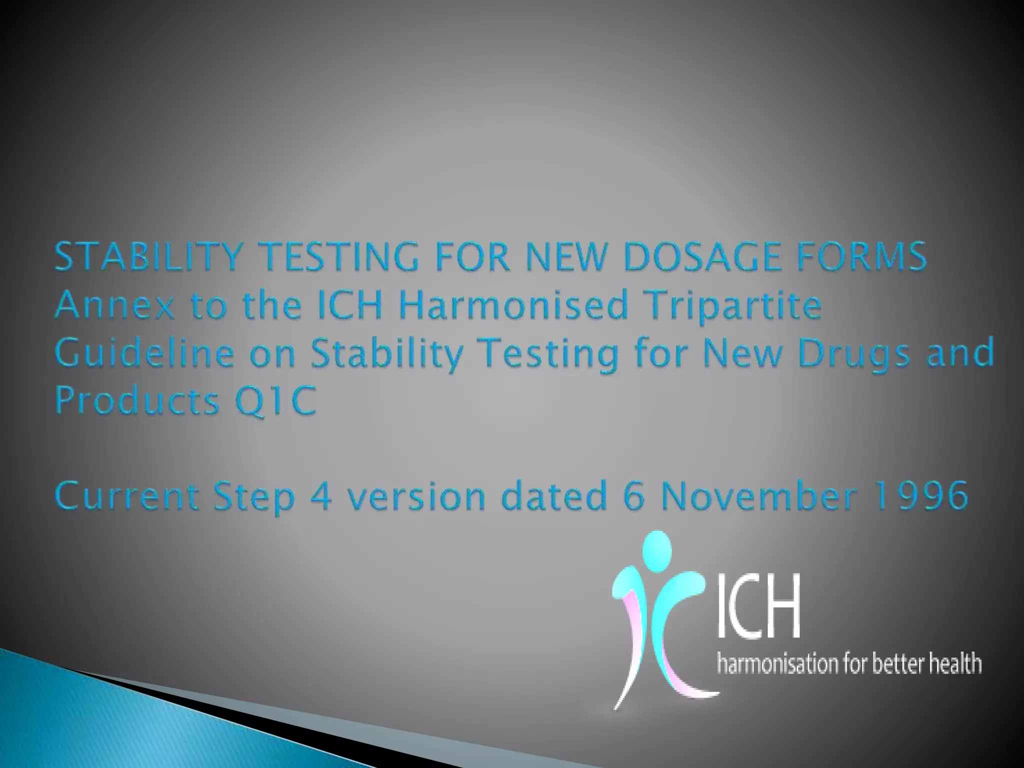 Stability studies ICH Q1A-Q1E Guidelines ppt | PPTX