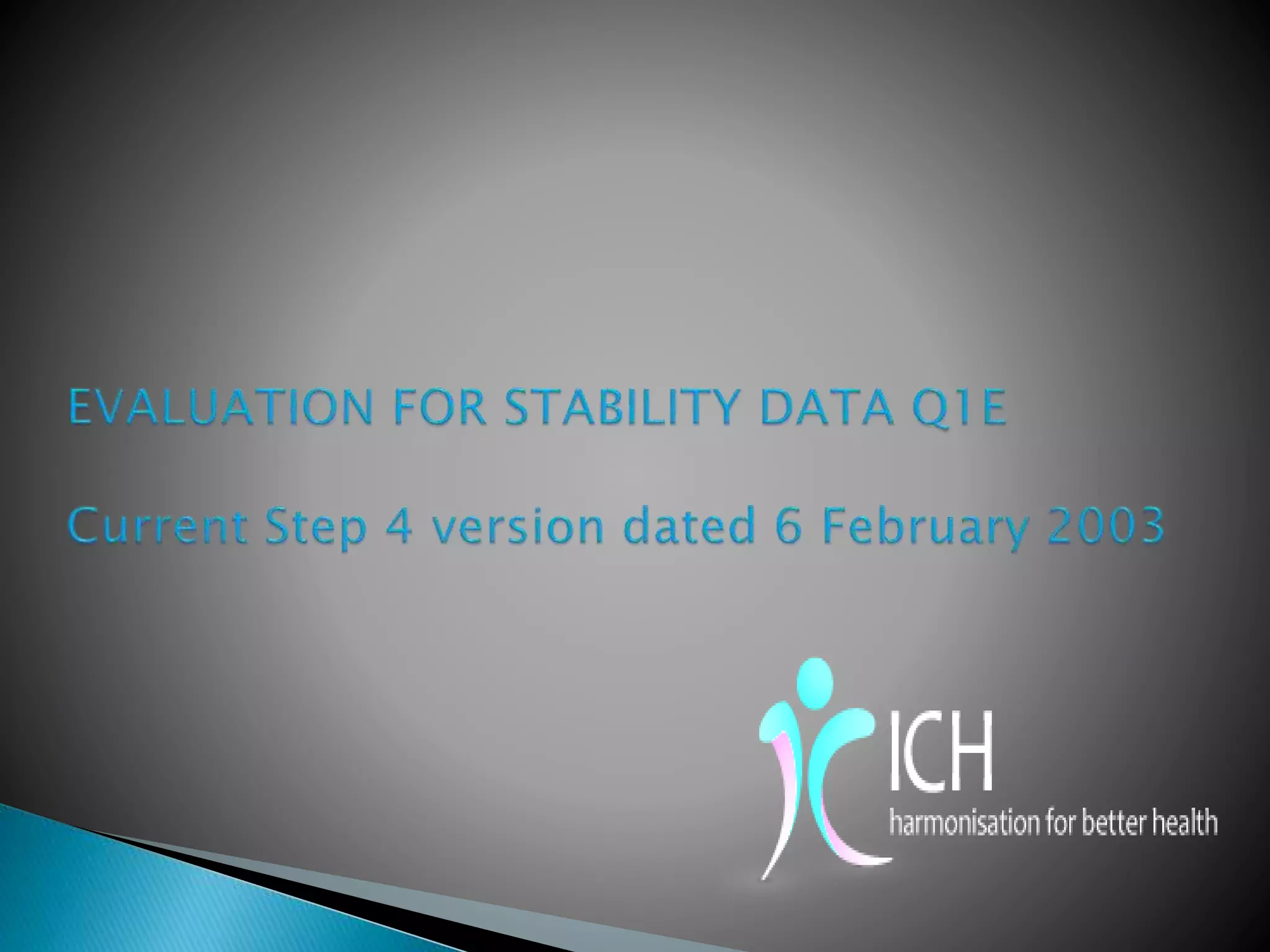 Stability studies ICH Q1A-Q1E Guidelines ppt | PPTX