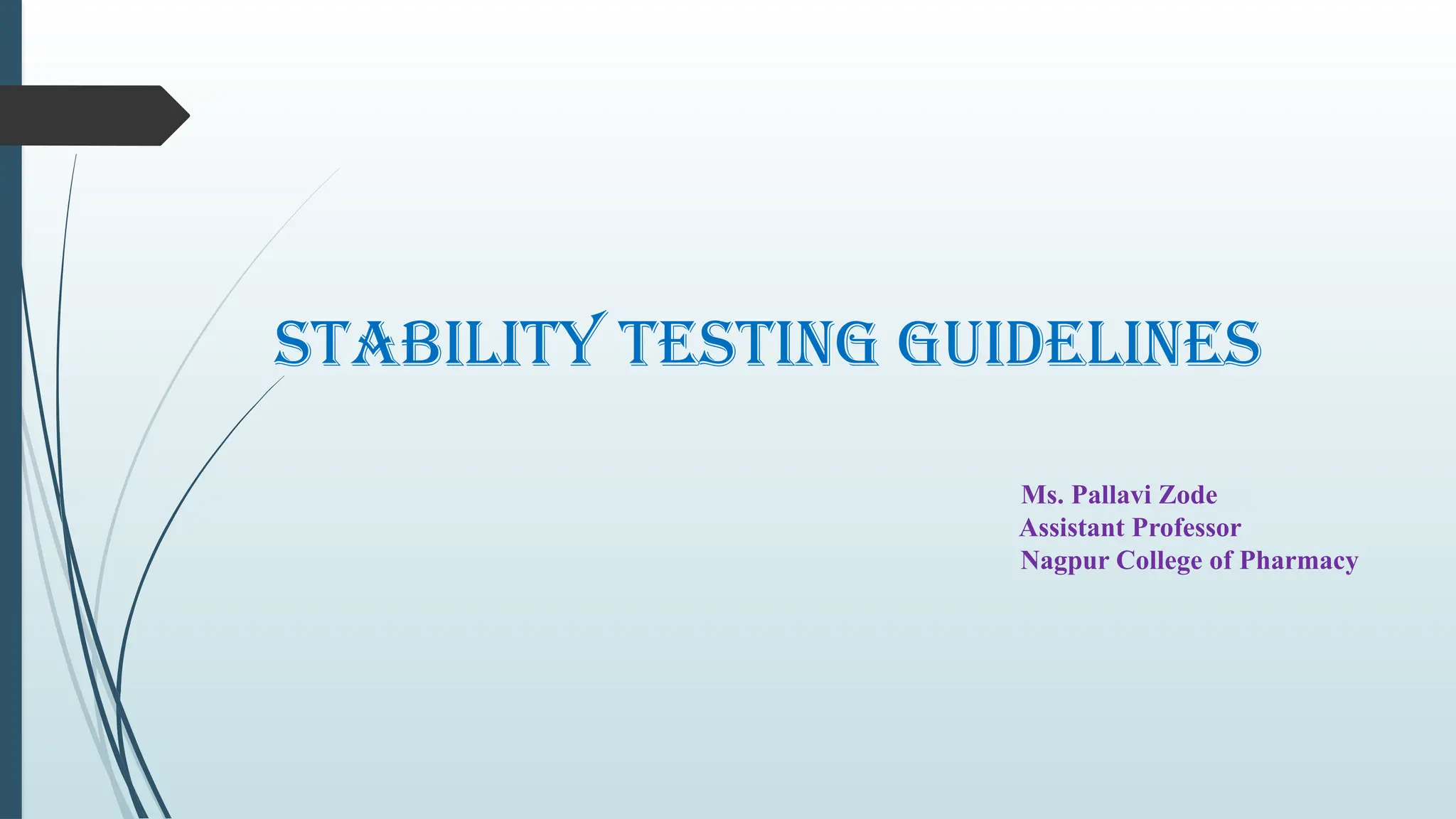 ICH Stability testing guideline B.Pharm. | PPTX