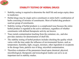 stability testing of herbal drugs and its significance | PPTX