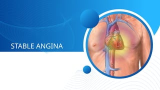 Overview of Stable Angina and Treatment (2).pptx