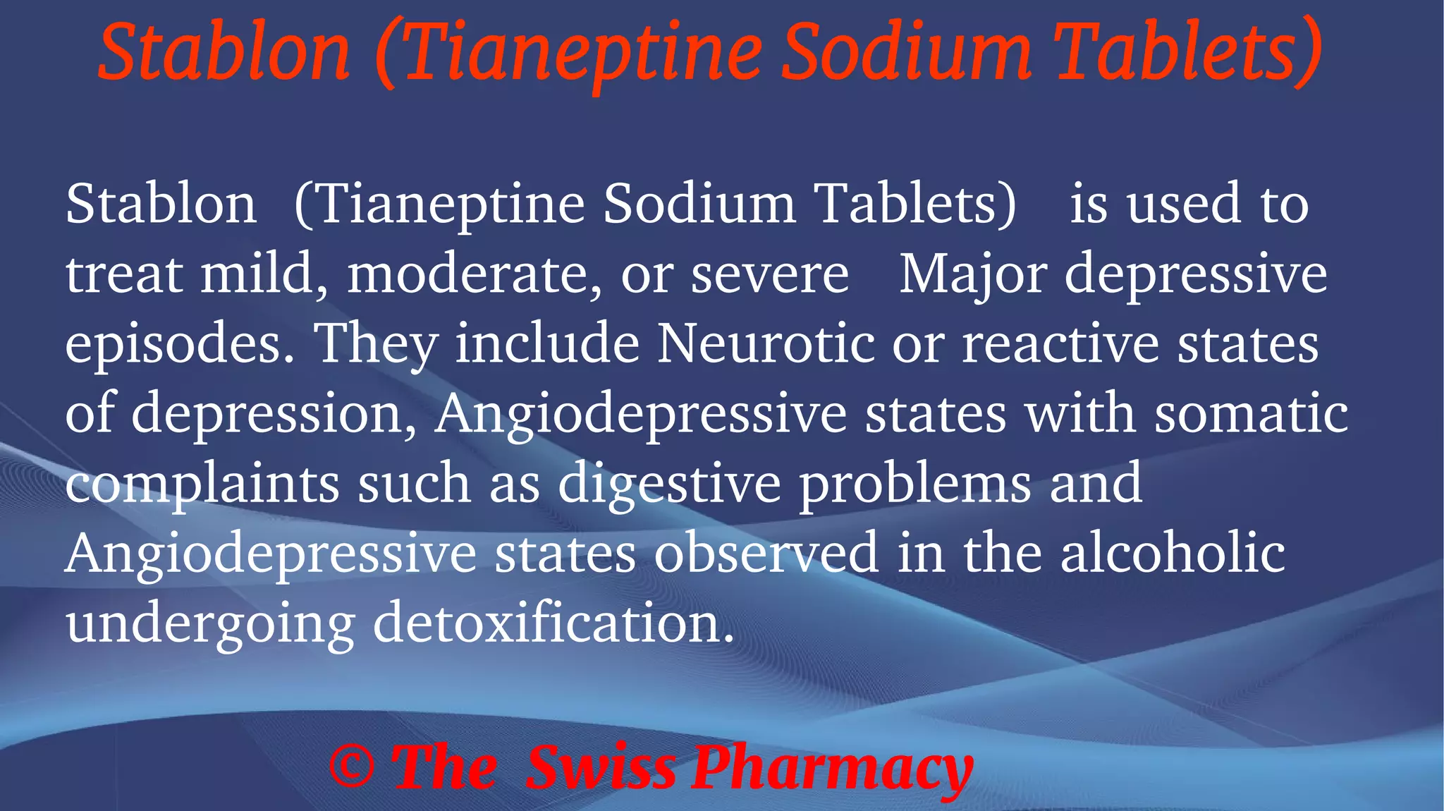 Stablon (Tianeptine Sodium Tablets) | PDF