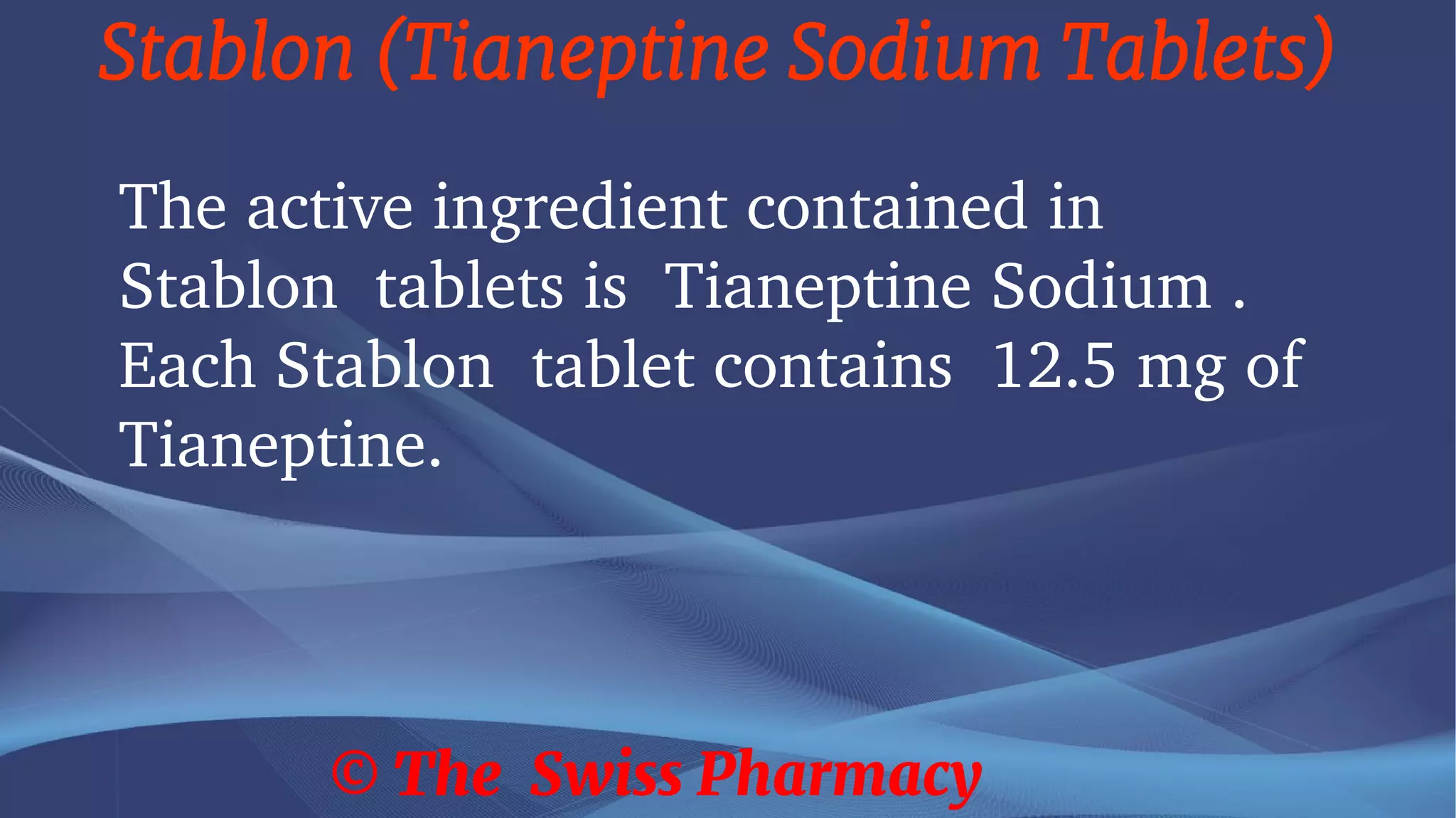 Stablon (Tianeptine Sodium Tablets) | PDF