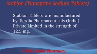 Stablon (Tianeptine Sodium Tablets) | PPT