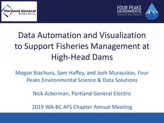 Data Automation and Visualization to Support Fisheries Management at ...