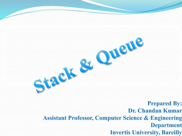 Stack and queue | PPTX