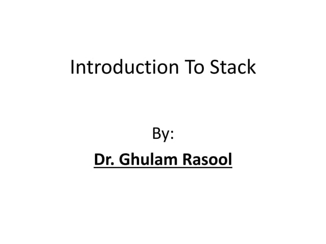 Introduction To Stack | PPTX