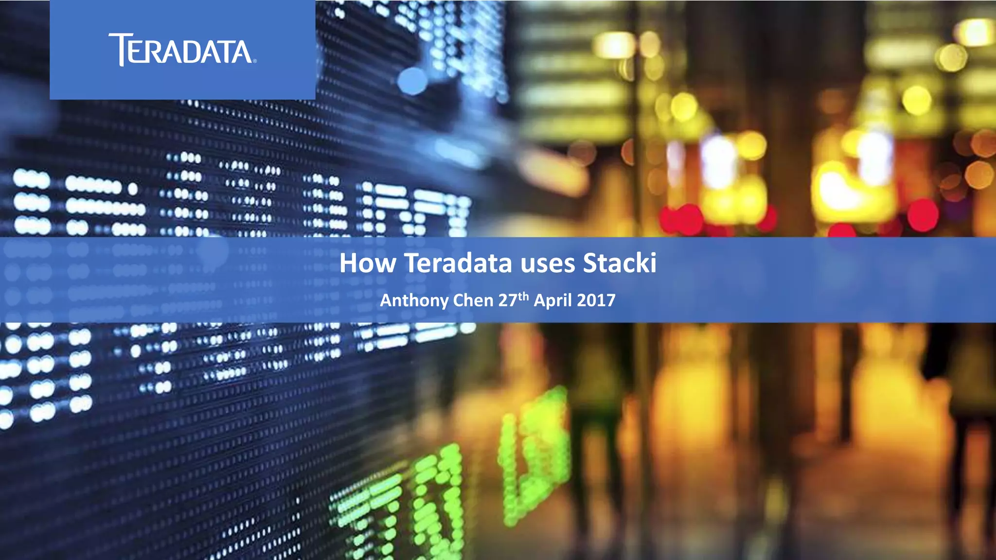 How Teradata uses Stacki | PPT