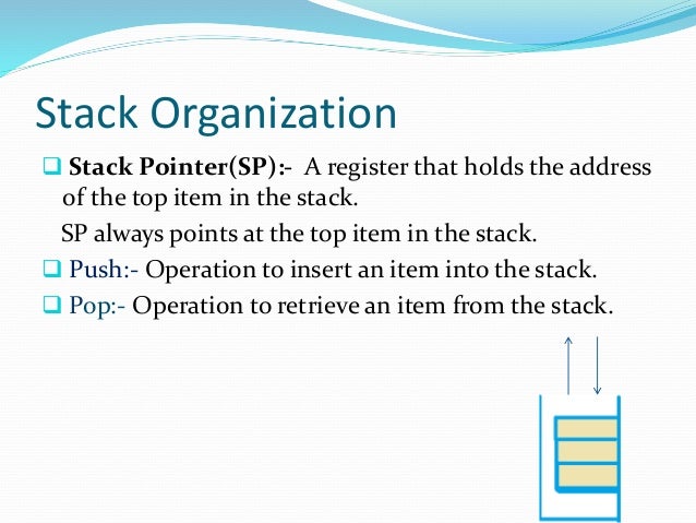 Stack organization