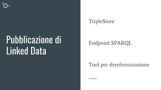 Stack tecnologico Per Linked Data | PPT