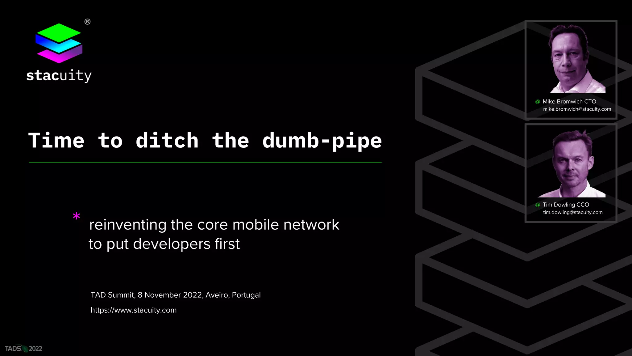 Stacuity - TAD Summit 2022 - Time to ditch the dumb-pipe, Mike Bromwich | PPT
