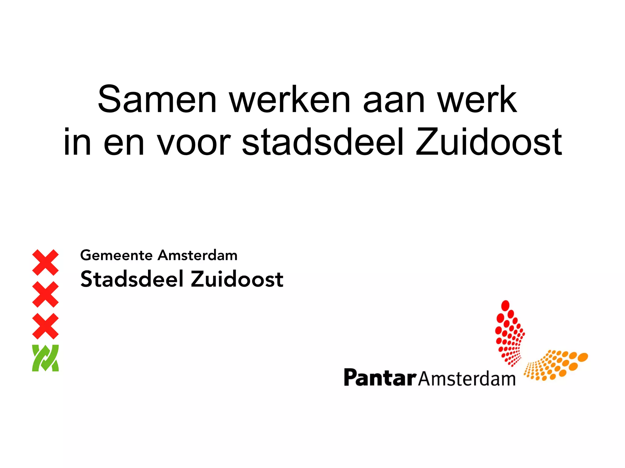 Stadsdeel zuid oost en pantar amsterdam def | PPT