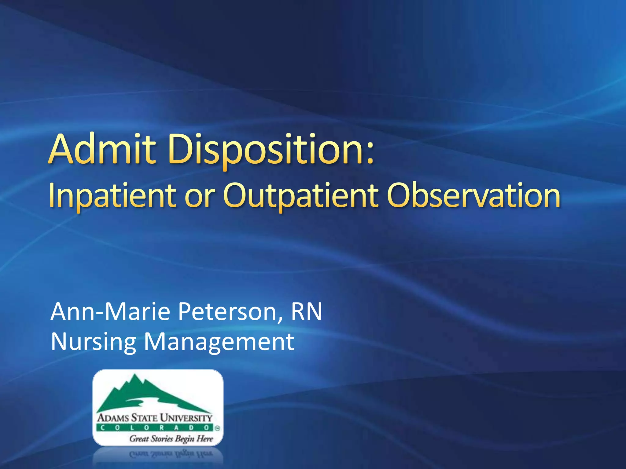 Admission Disposition: Inpatient or Outpatient Observation | PPTX