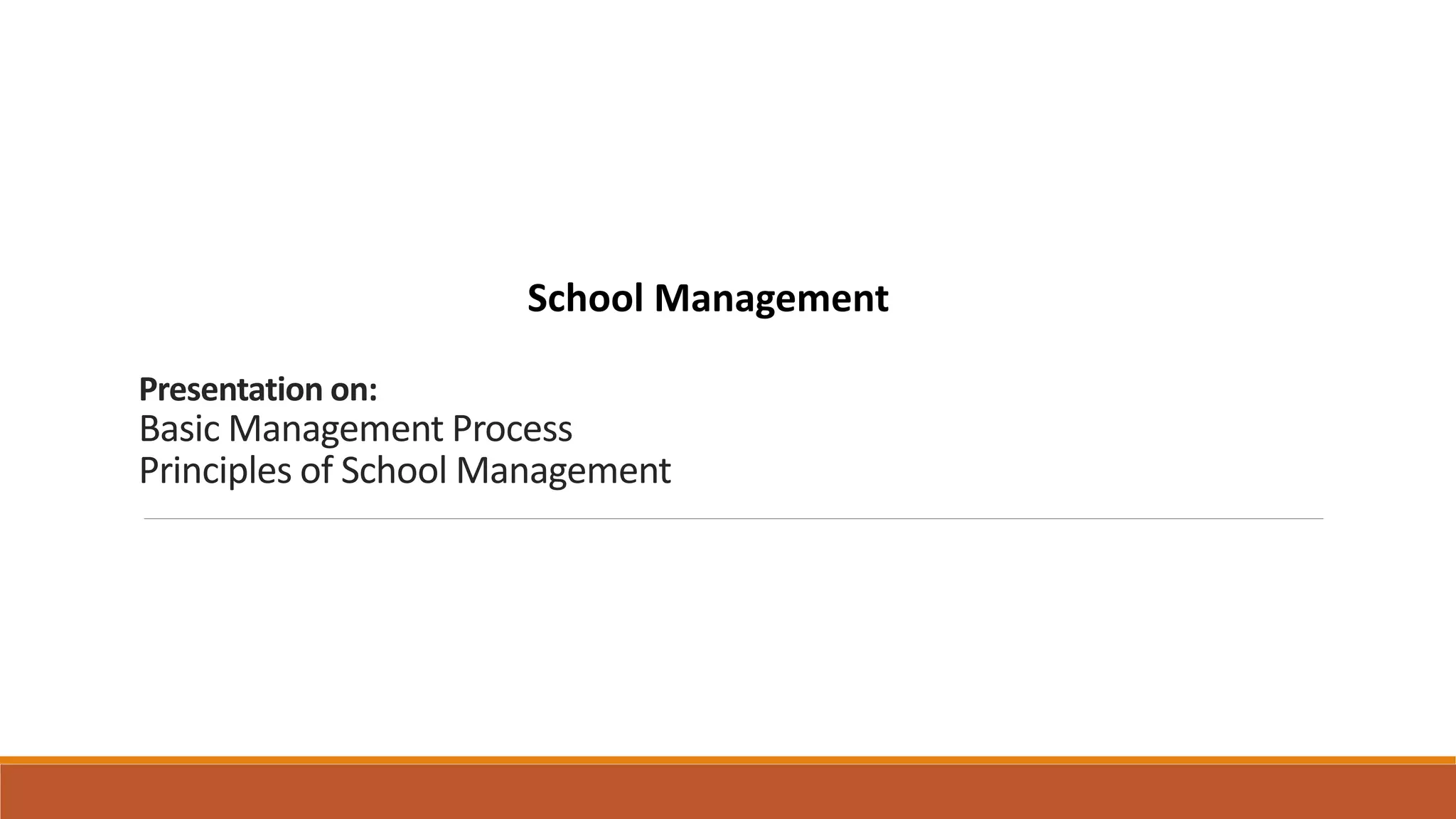 Management Process and Principles of School Management | PPTX