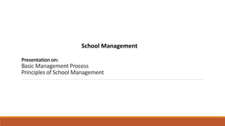 Management Process and Principles of School Management | PPTX