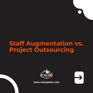 Staff Augmentation Vs. Project-Outsourcing | PDF
