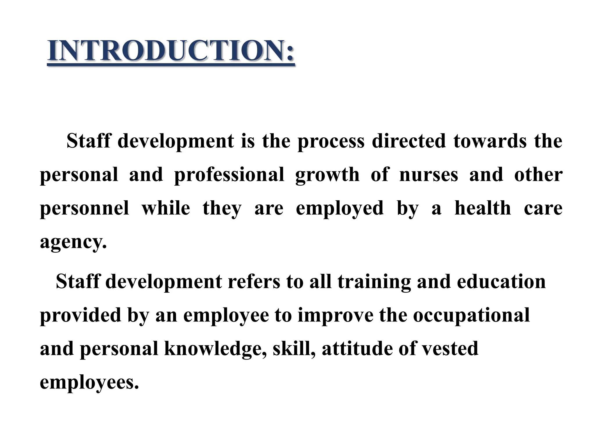 STAFF DEVELOPMENT programme in nursing Management | PPTX