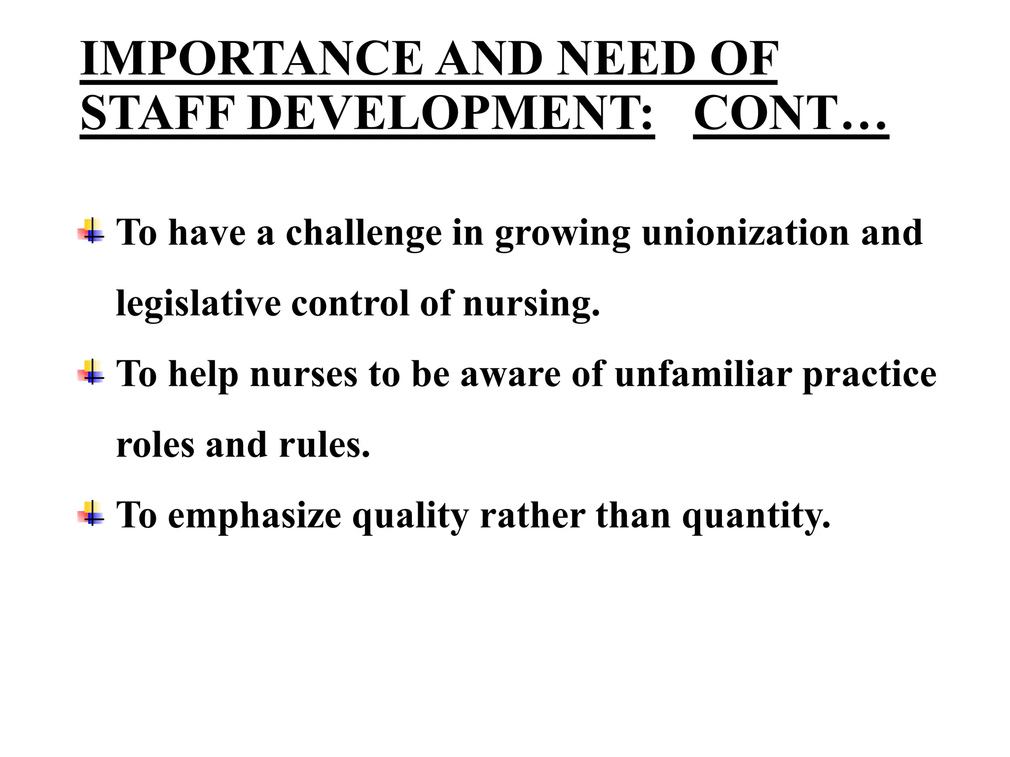 Staff development program- Nursing management | PPTX