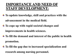 Staff development program- Nursing management | PPTX