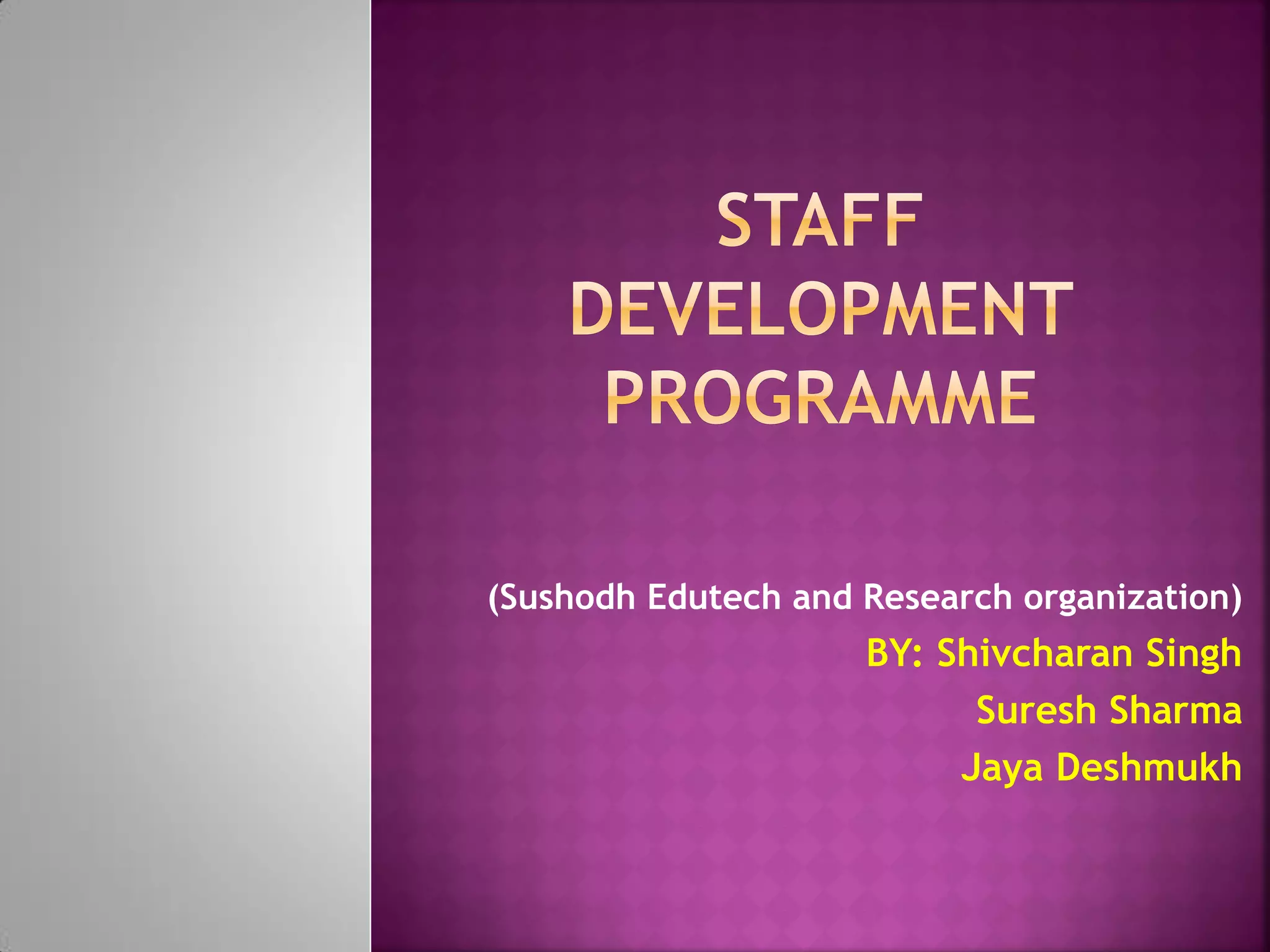 Staff Development Programme by SuShodh Edutech | PPT
