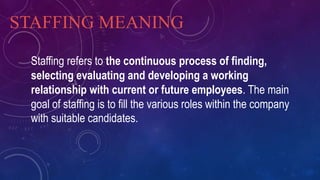 staffing | PPTX | Human Resources | Business