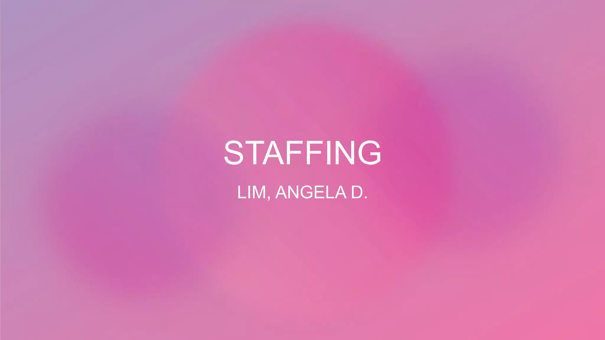 STAFFING - LIM.pptx
