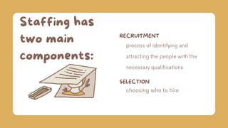 staffing - organizational & management.pptx