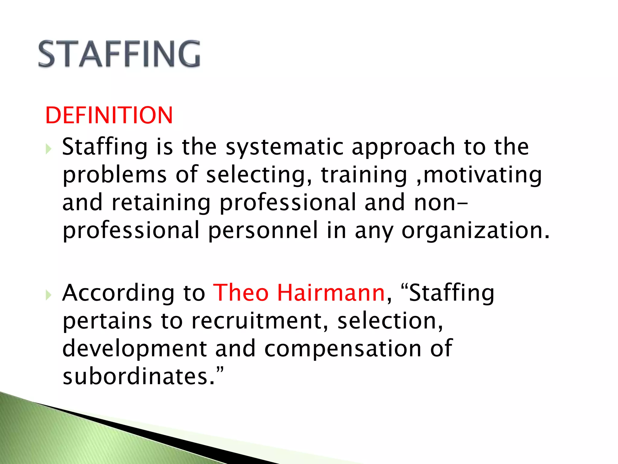 STAFFING, DEFINITION, PHILOSOPHY AND NORMS.pptx