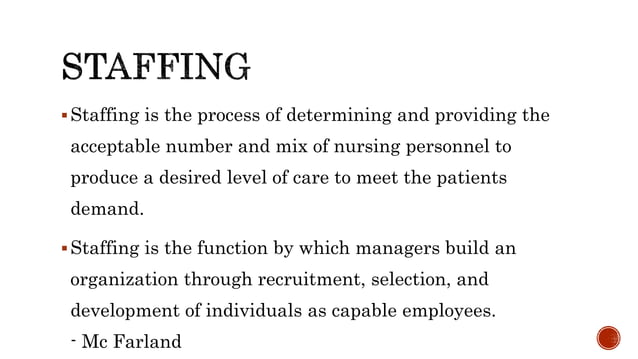 Staffing philosophy , norms | PPTX