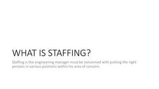 Staffing The Engineering Organization.pptx