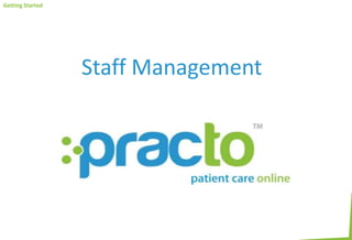 Staff management in Practo | PPTX