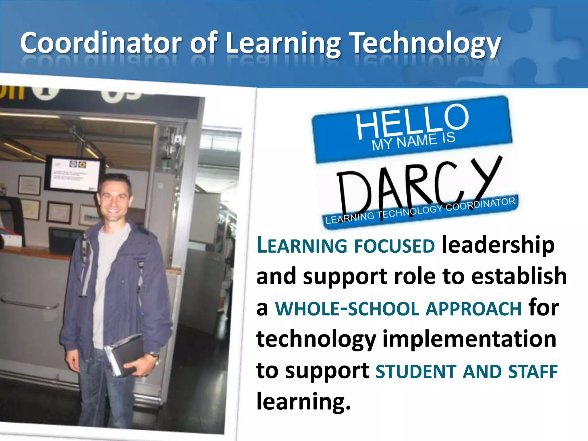 Meet the Coordinator of Learning Technology | PPT