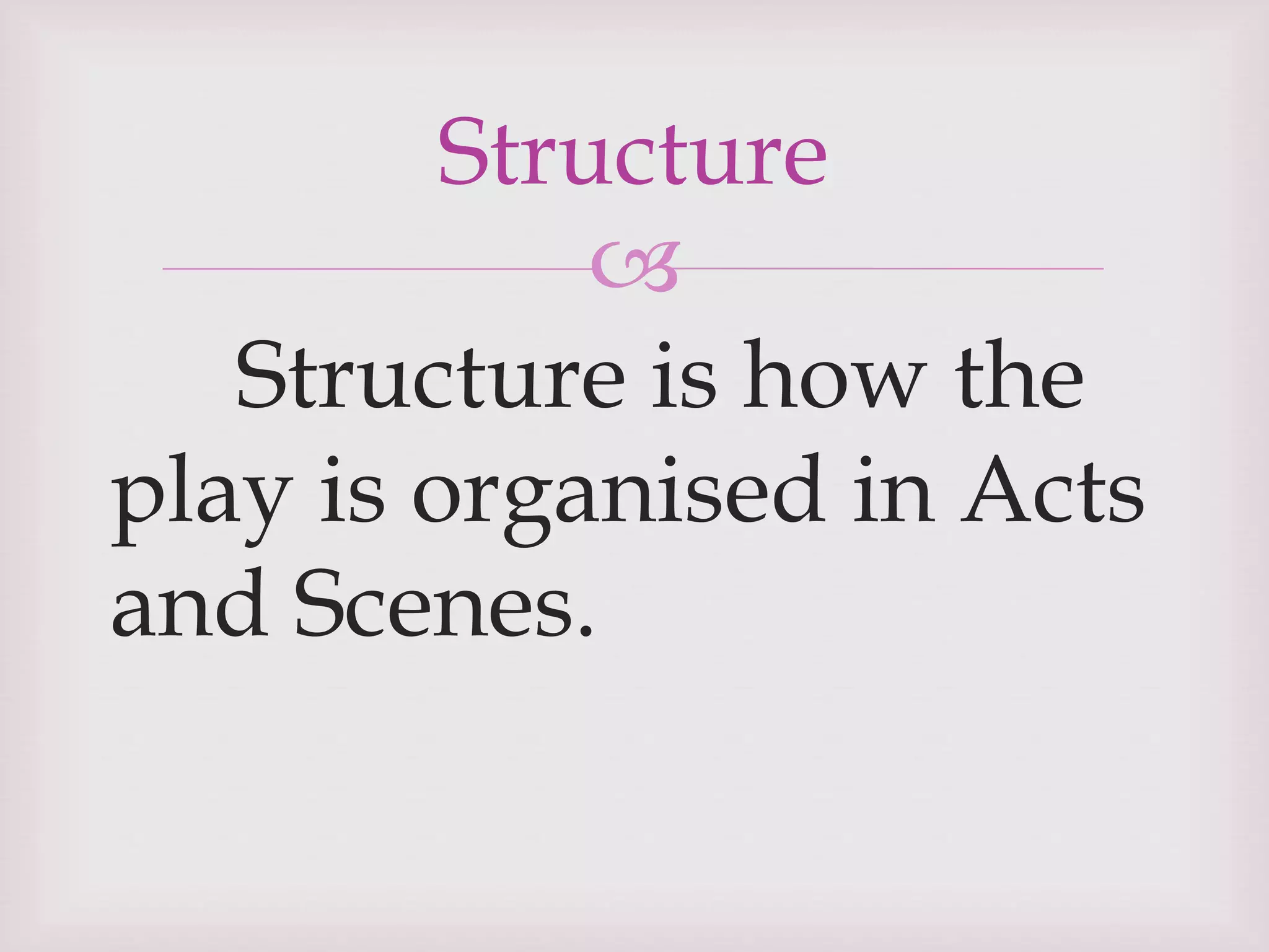 Stagecraft and Structure | PPTX