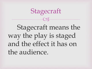 Stagecraft and Structure | PPT