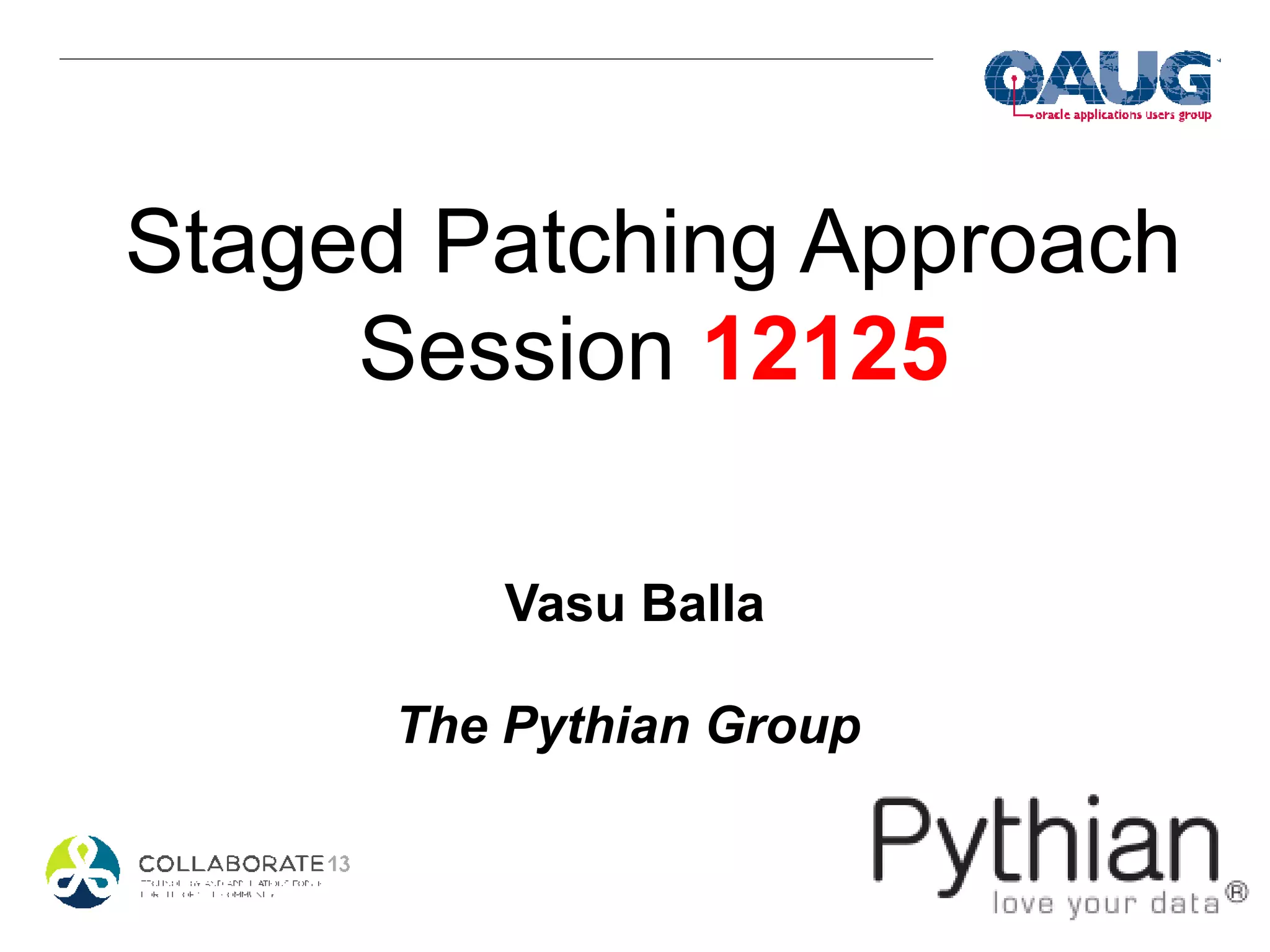 Staged Patching Approach in Oracle E-Business Suite | PPT