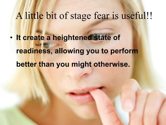 Stage Fear | PPTX | Ear, Nose and Throat Conditions | Diseases and ...
