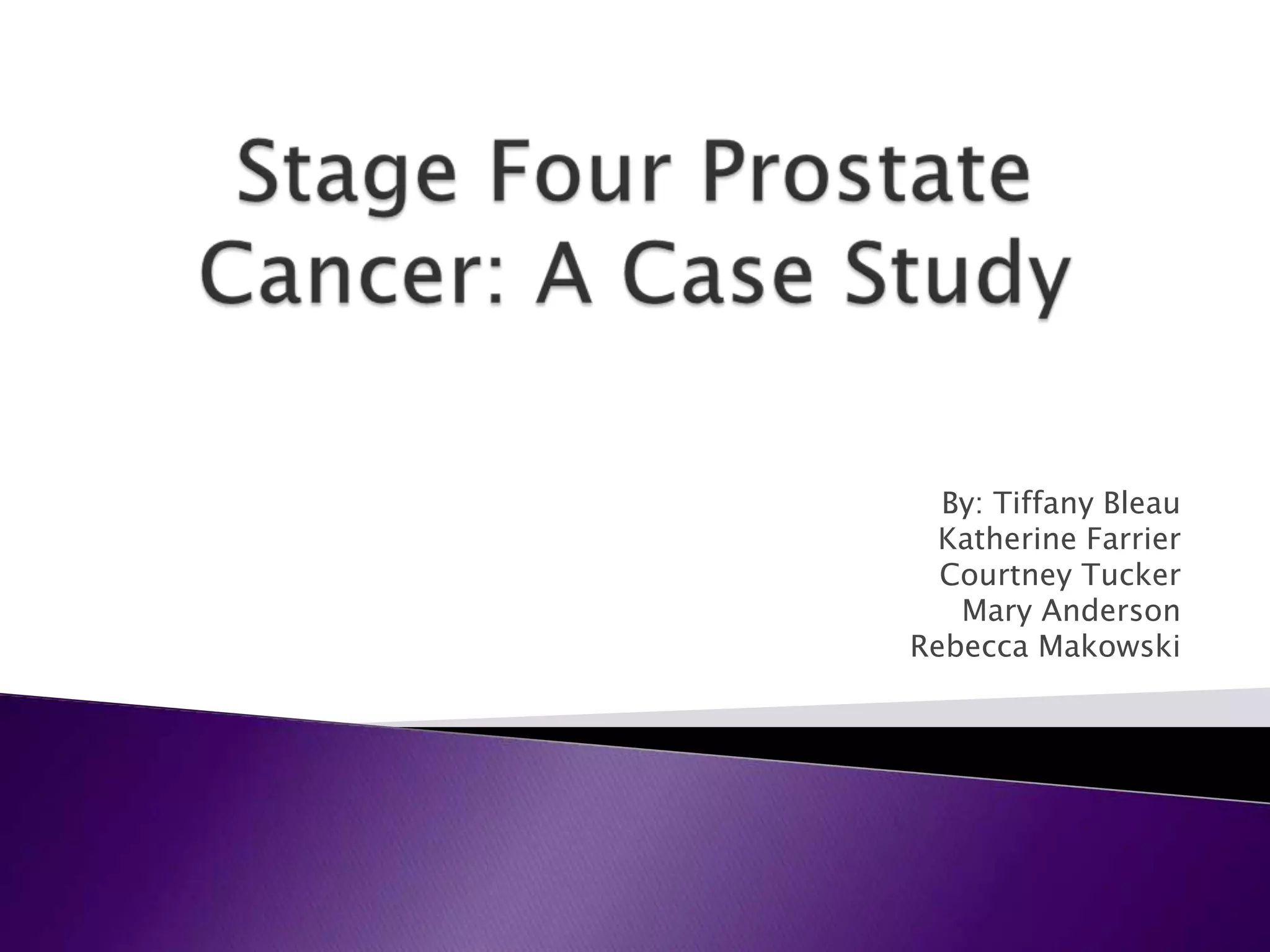 Stage four prostate cancer | PPT
