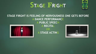 Stage fright | PPT