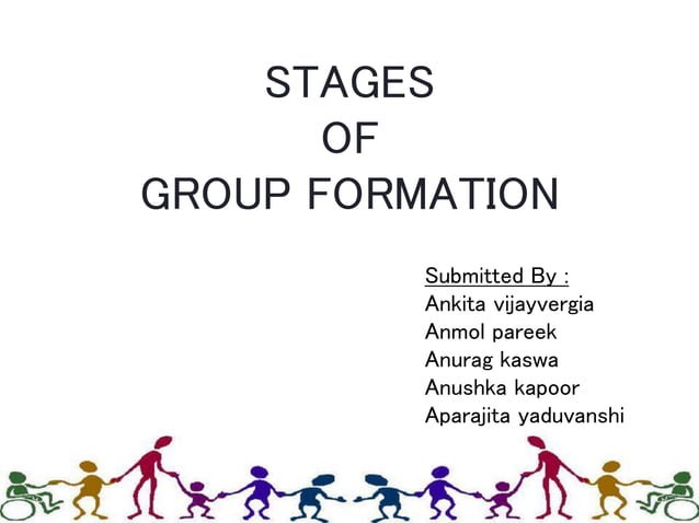 Stages of group formation | PPTX | Science