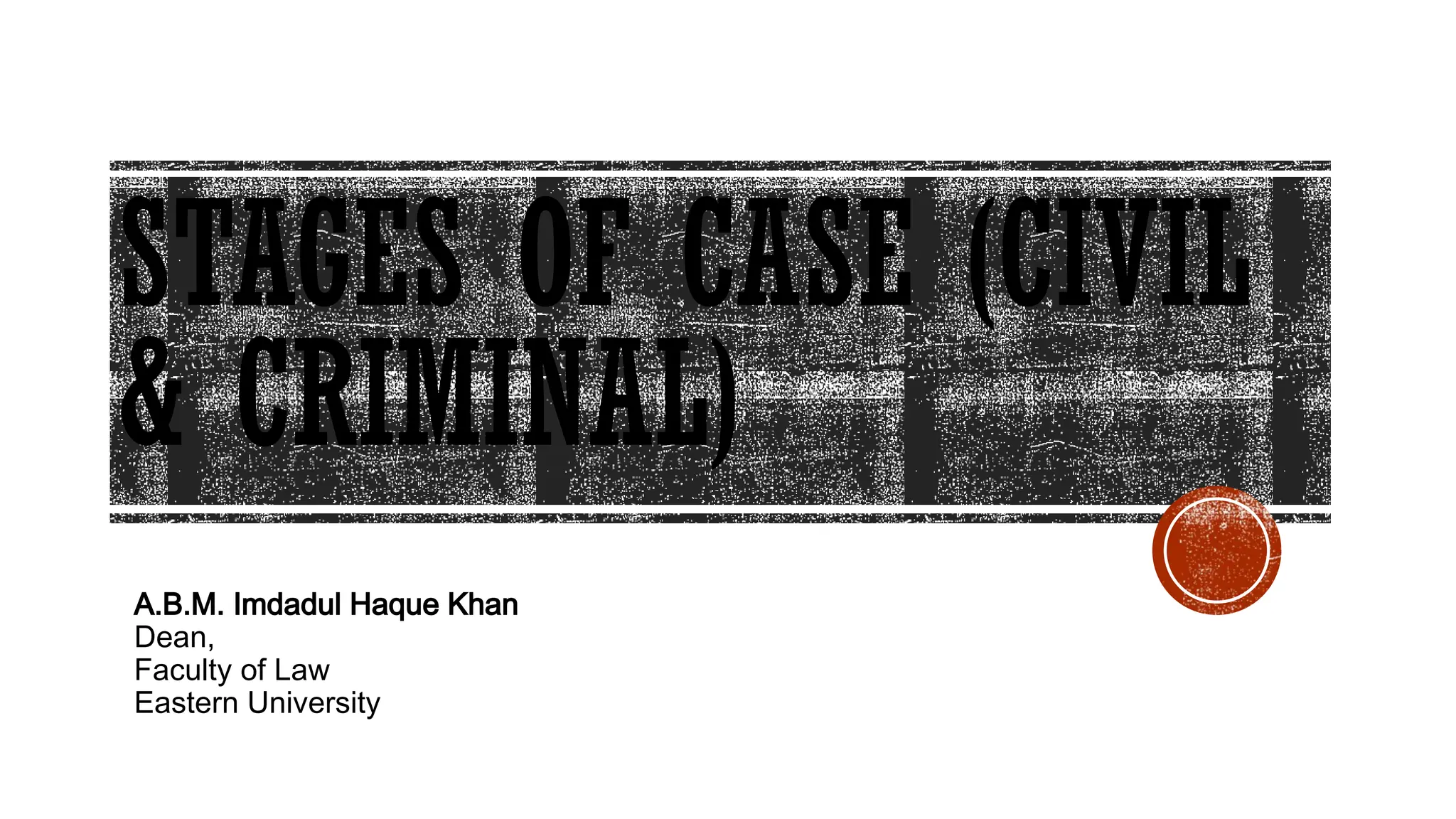 Stages of Civil and Criminal cases..pptx