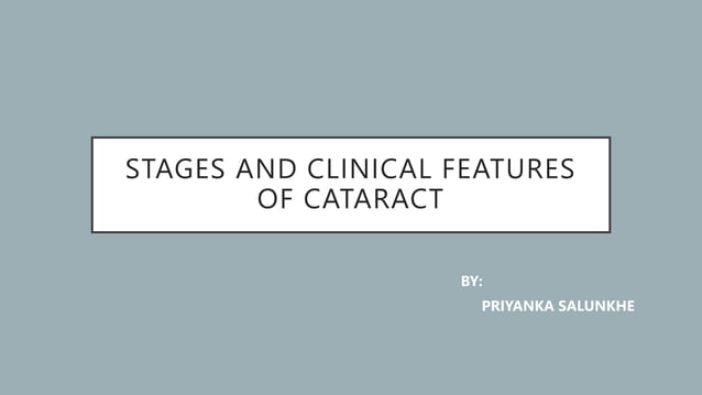 Stages and clinical features of cataract.pptx | Eye and Vision ...