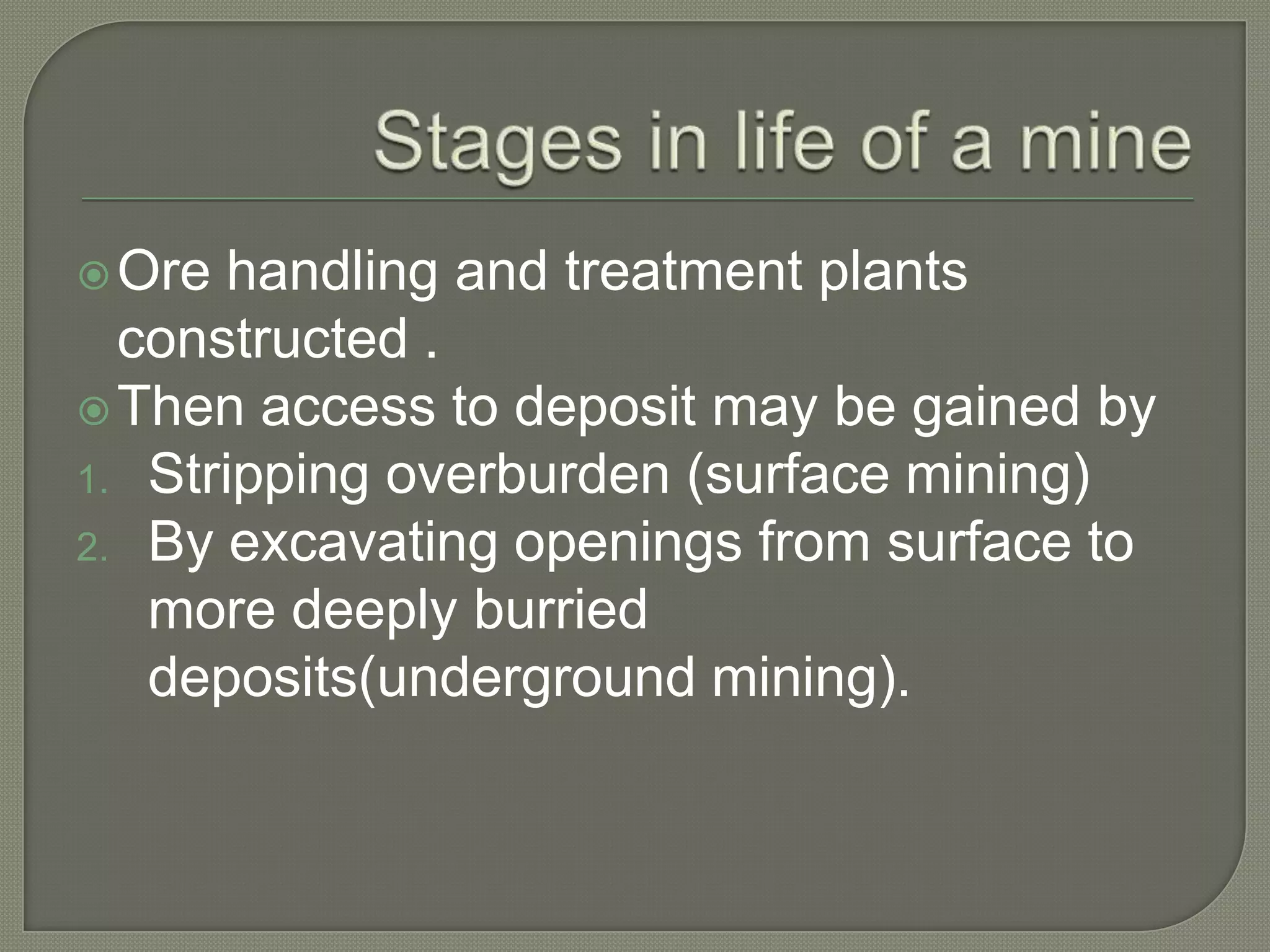 Stages in life of mine | PPTX