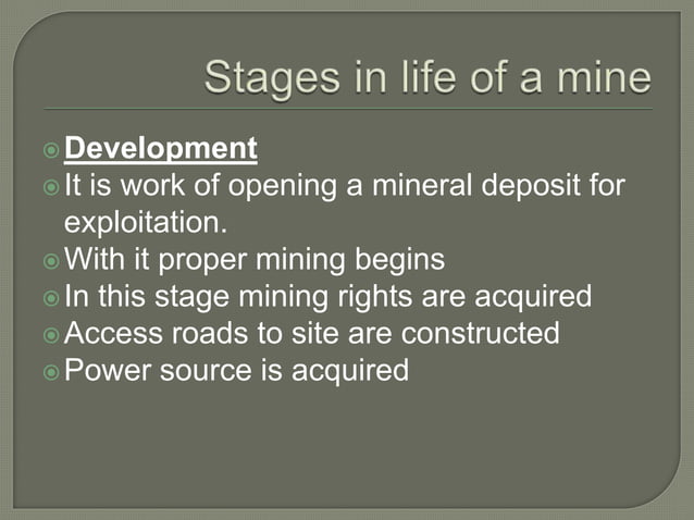 Stages in life of mine | PPTX